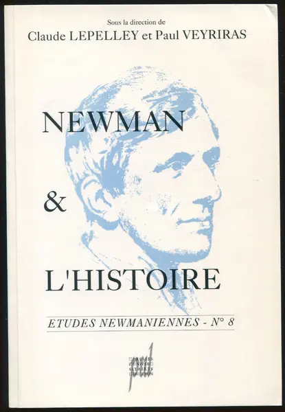 N° 8 - Newman et l'Histoire - 280 pages | Association francophone des ...